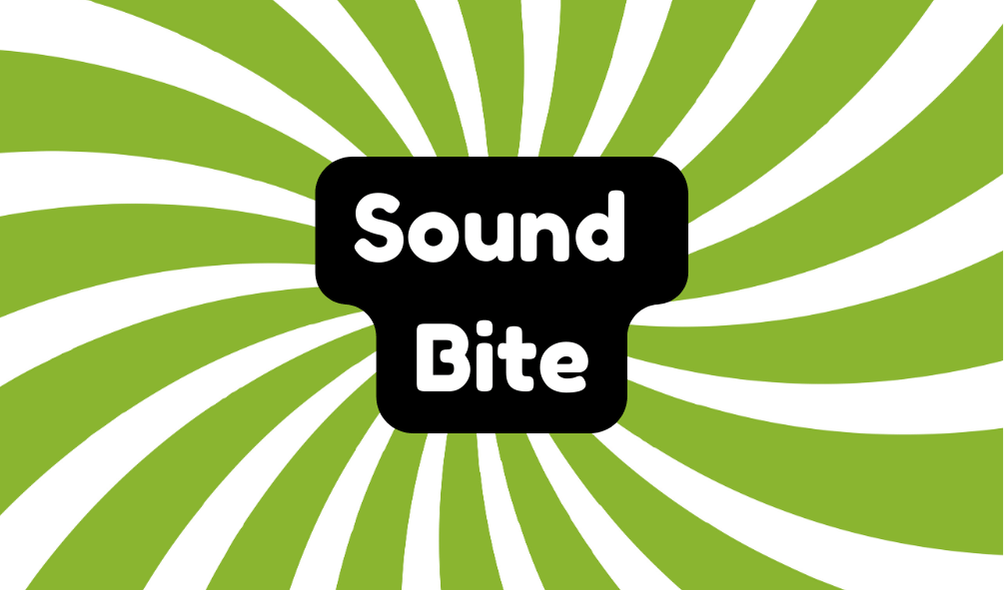 Sound Bite - Idioms and Phrases
