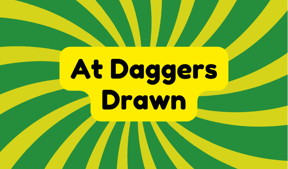 At Daggers Drawn - Idioms and Phrases
