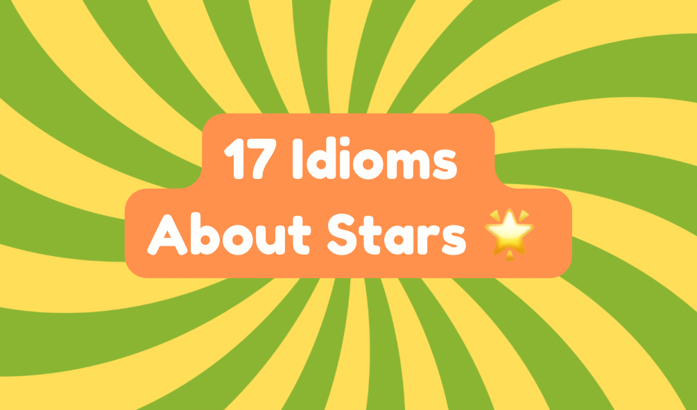 Written in the Stars: 17 Powerful Star Idioms That Explain Luck, Dreams ...