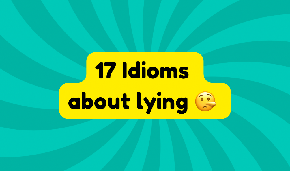 17 Brutally Honest Idioms About Lying That Expose the Truth Behind the ...